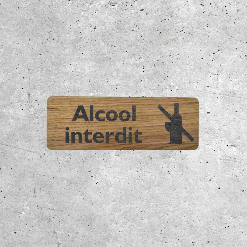 Panneau Alcool Interdit en Bois | Écologique | Made in France